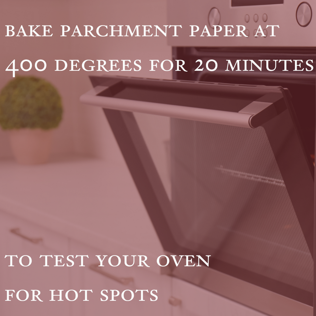 Tips & Tricks: Find Hot Spots in Oven – Bellisari's Gourmet Convenience